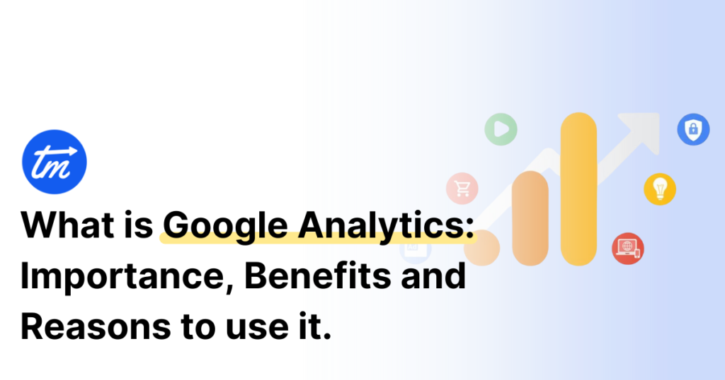 Why Google Analytics is Good for Business Opportunities